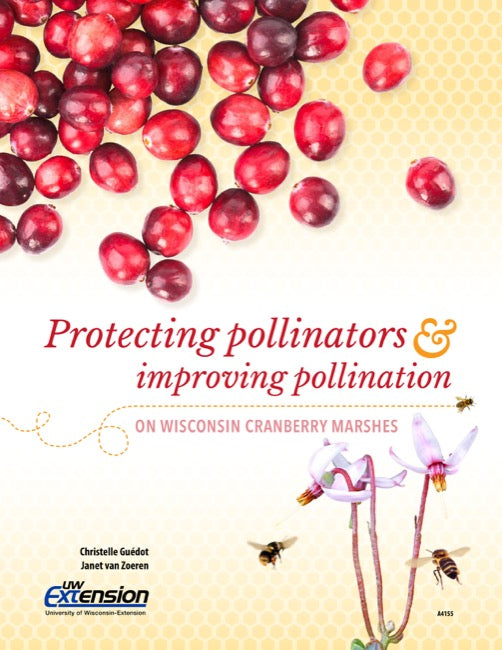 Protecting Pollinators and Improving Pollination on Wisconsin Cranberr ...